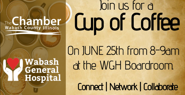 Join us for a CUP of COFFEE | Wabash County Chamber